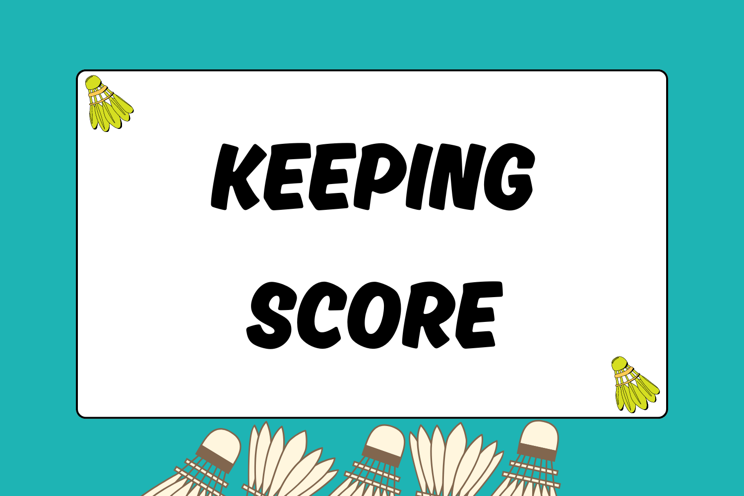 Keeping Score In Badminton