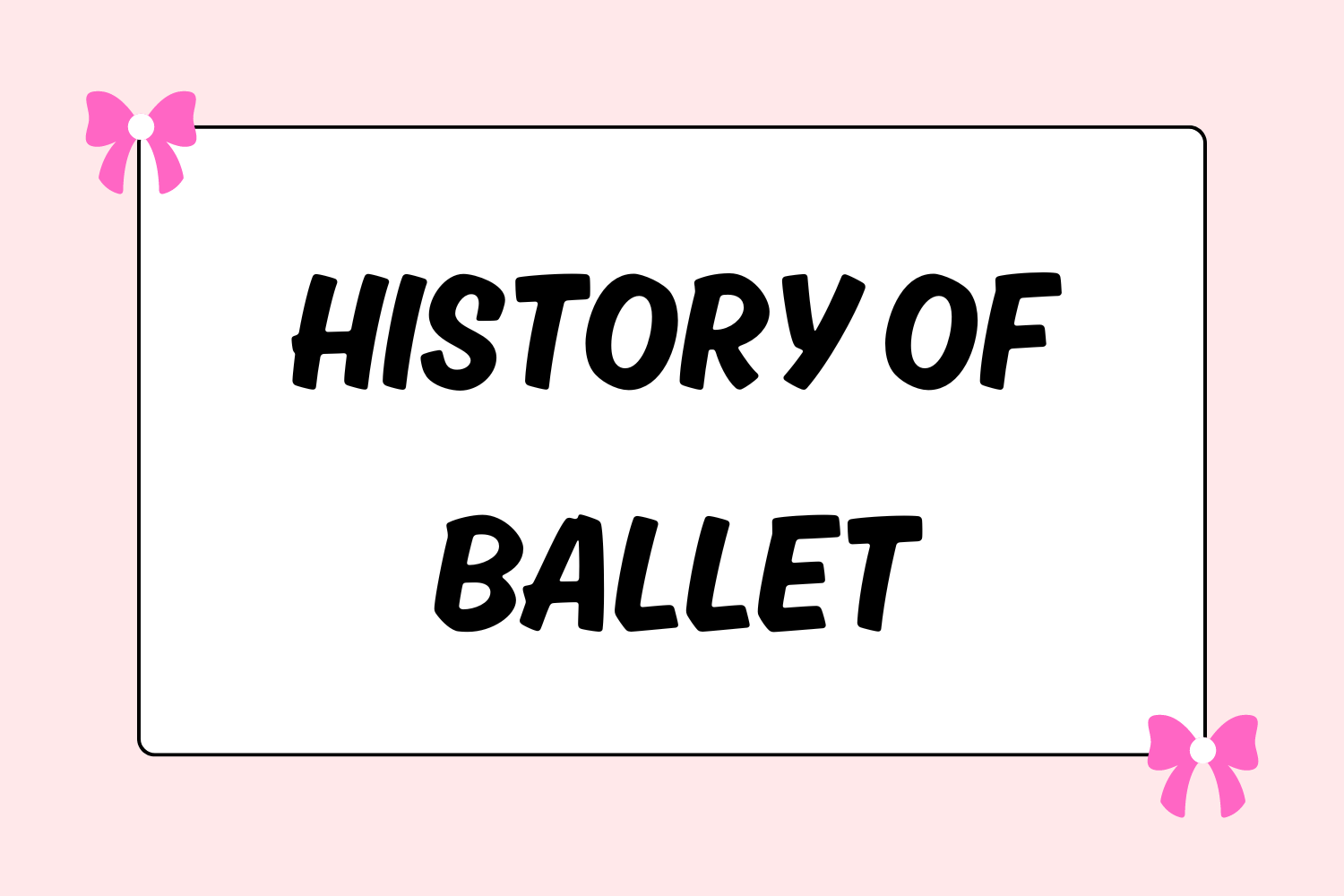 History Of Ballet