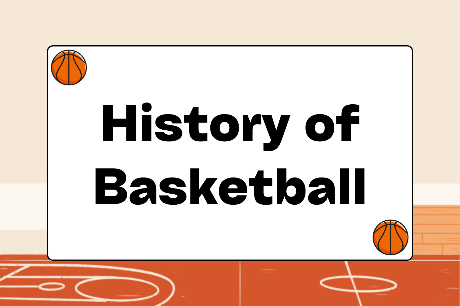 History Of Basketball