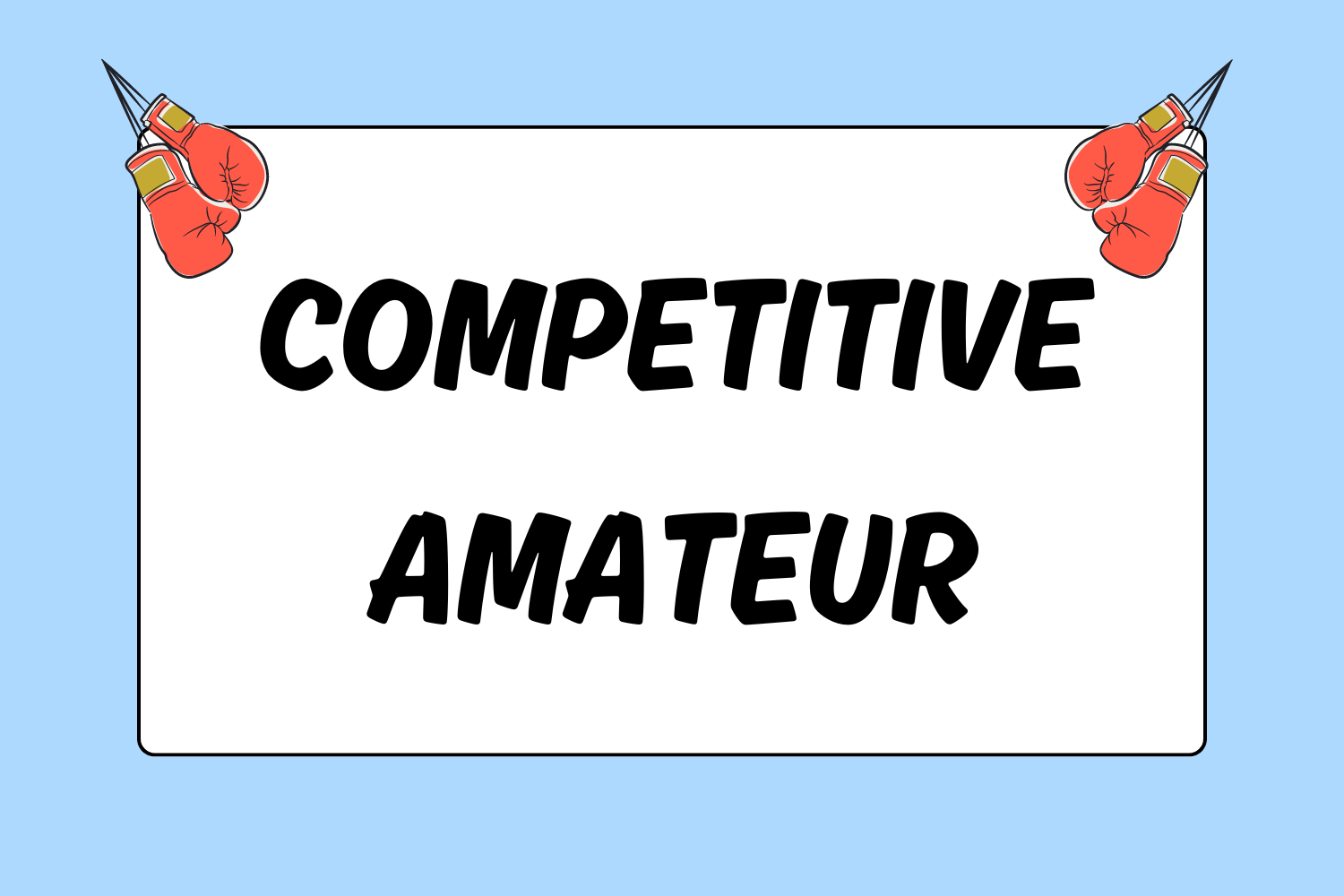 How To Become A Competitive Amateur Boxer