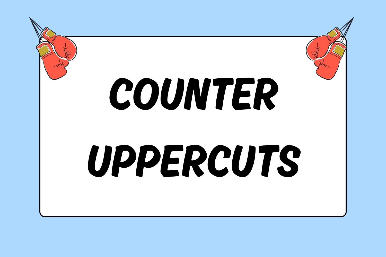 How To Counter Uppercuts