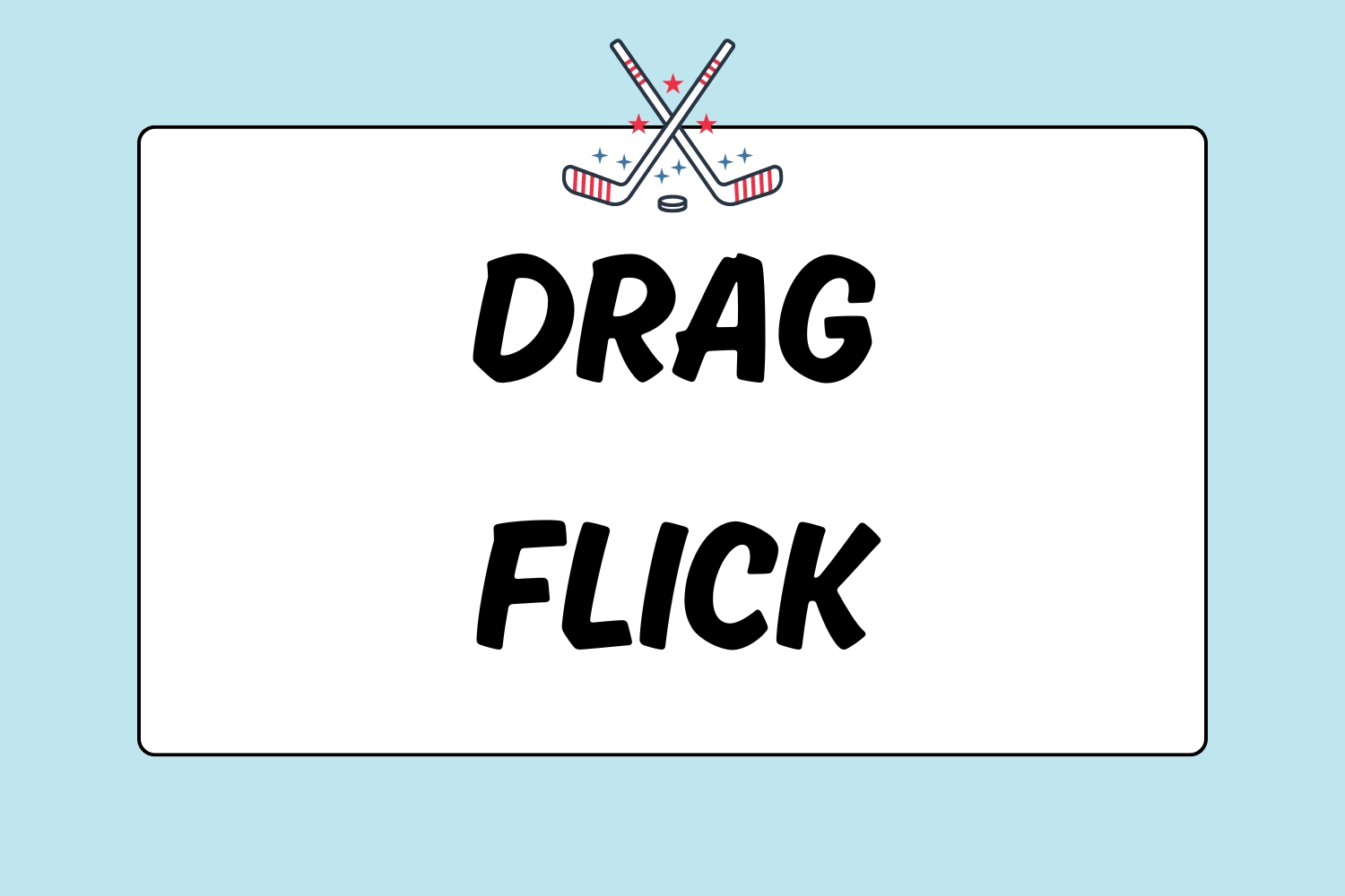How To Drag Flick In Field Hockey