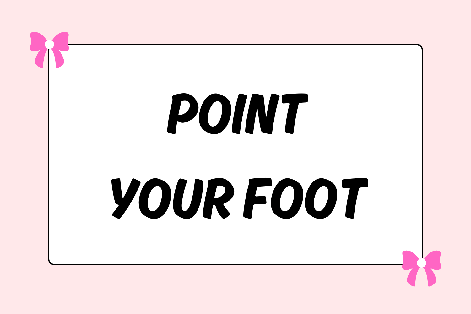 How To Point Your Foot In Ballet