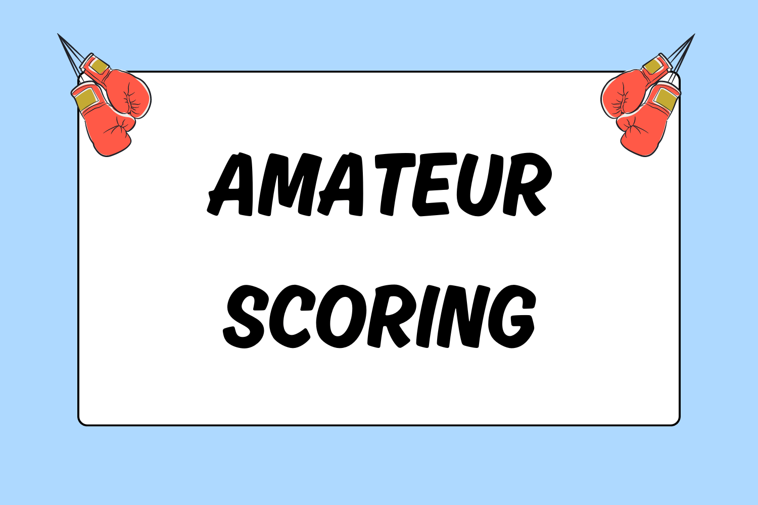 How To Score Amateur Boxing