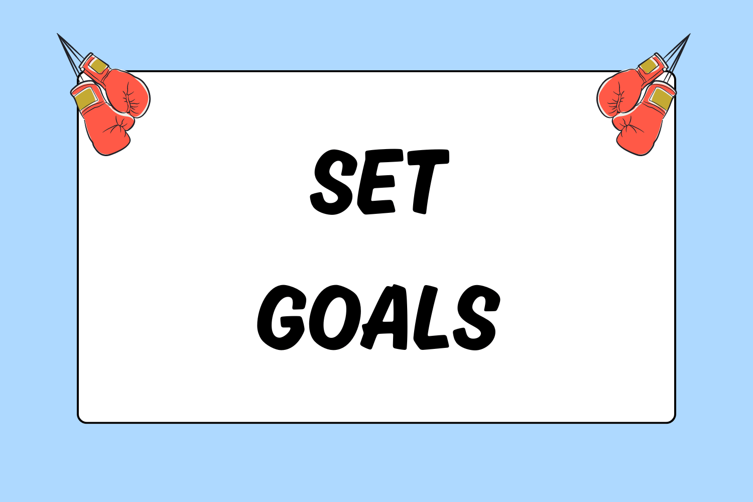 How To Set Goals As A Boxer