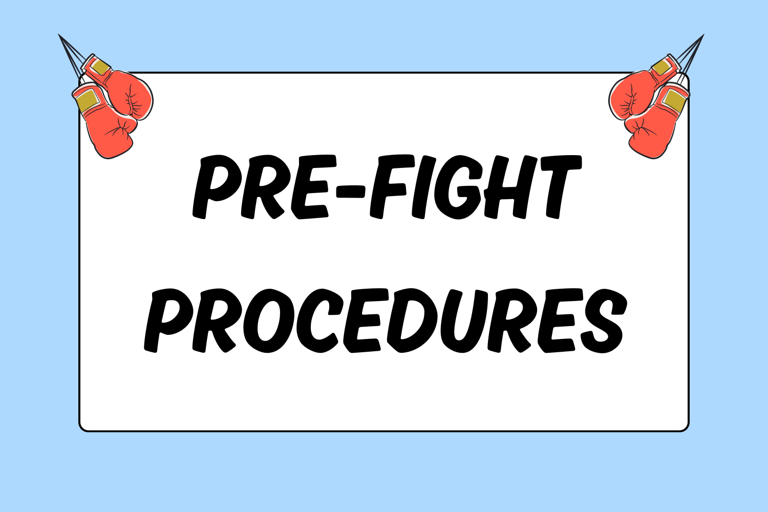 Pre-fight Procedures For Amateur Boxing