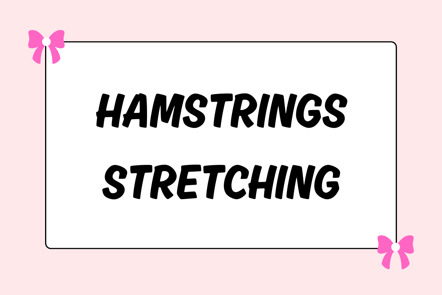 A Ballet Dancer's Guide To Stretching The Hamstrings