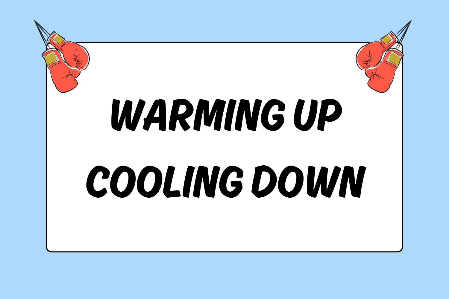 Warming Up & Cooling Down In Boxing