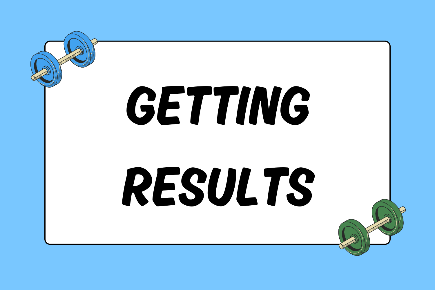 Getting Results From Your Workout