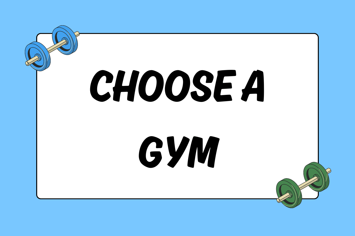 How To Choose A Gym