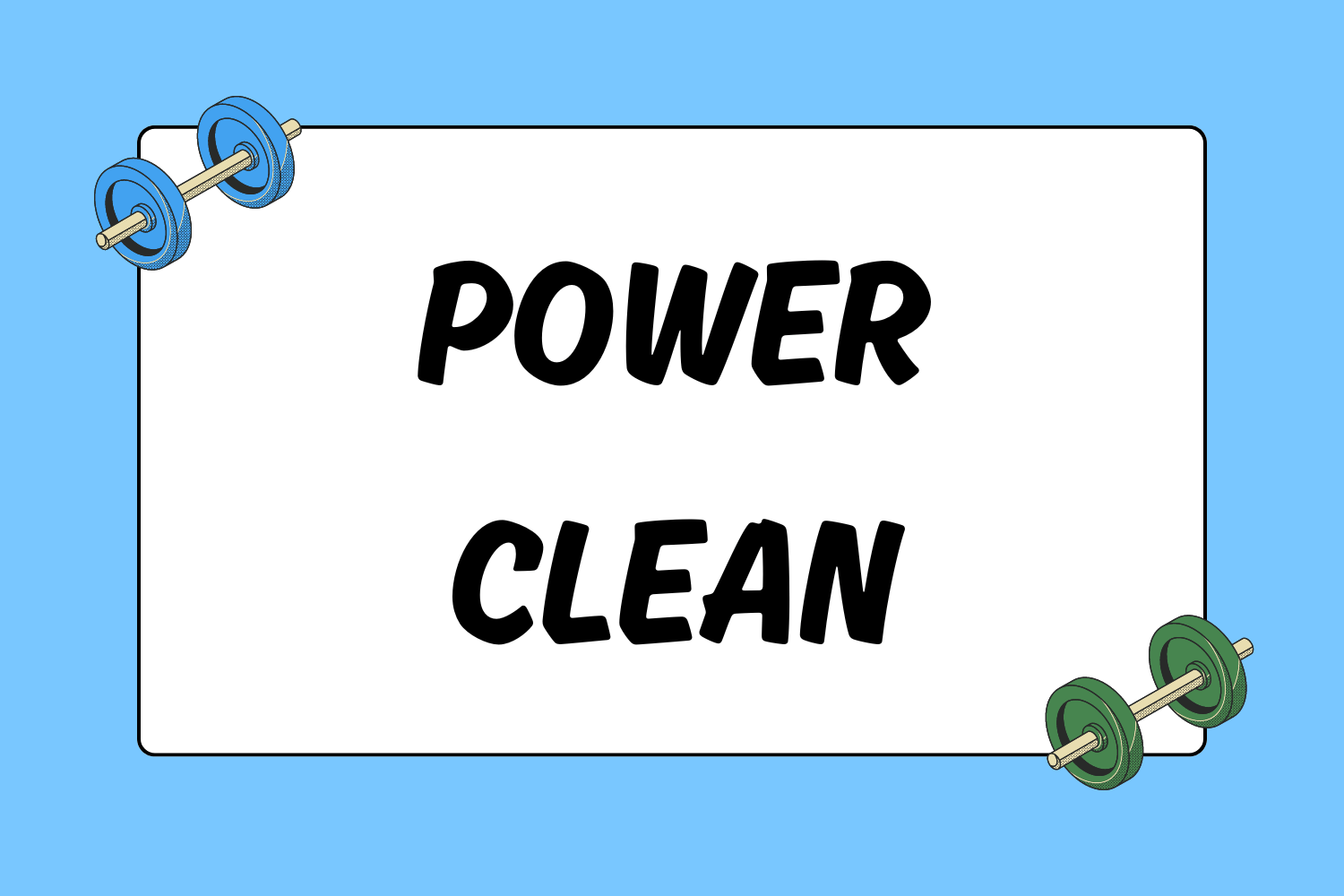 How To Do A Power Clean