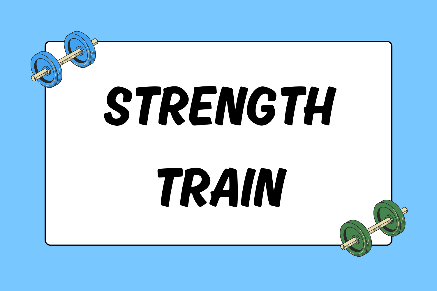 How To Strength Train