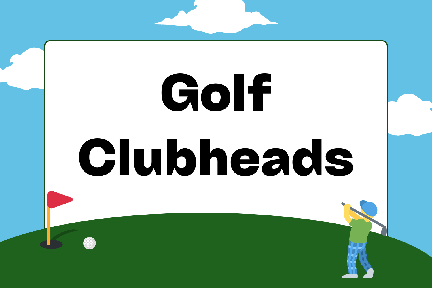 Understanding The Basics Of Golf Clubheads