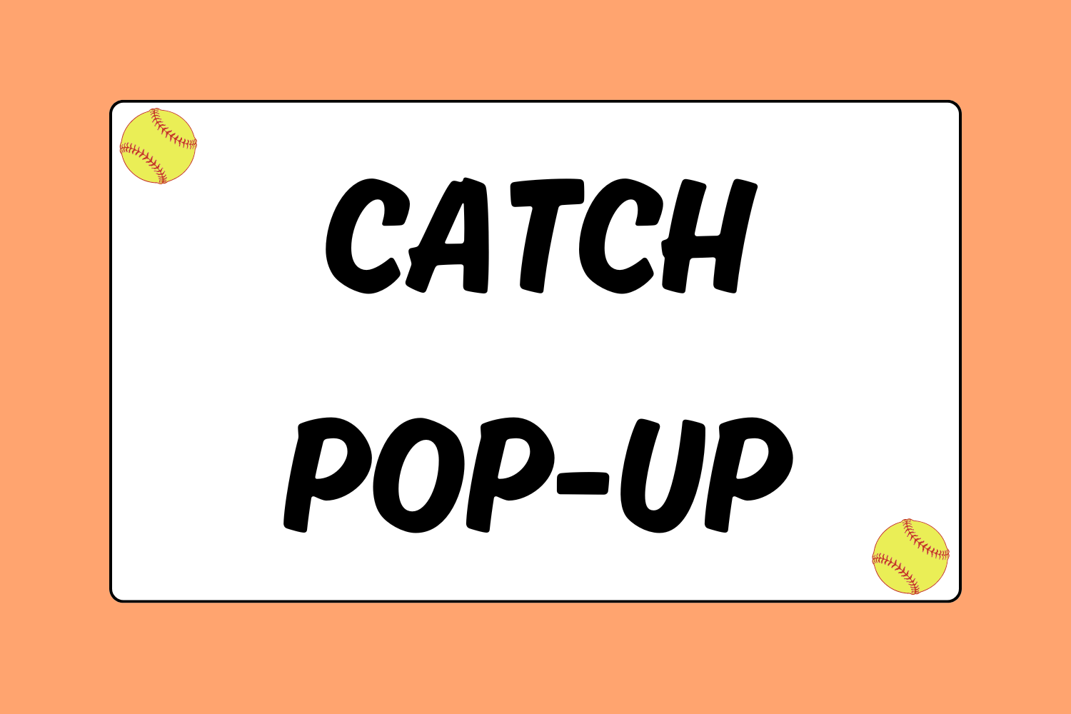 A Catcher's Guide: How To Catch A Pop-up