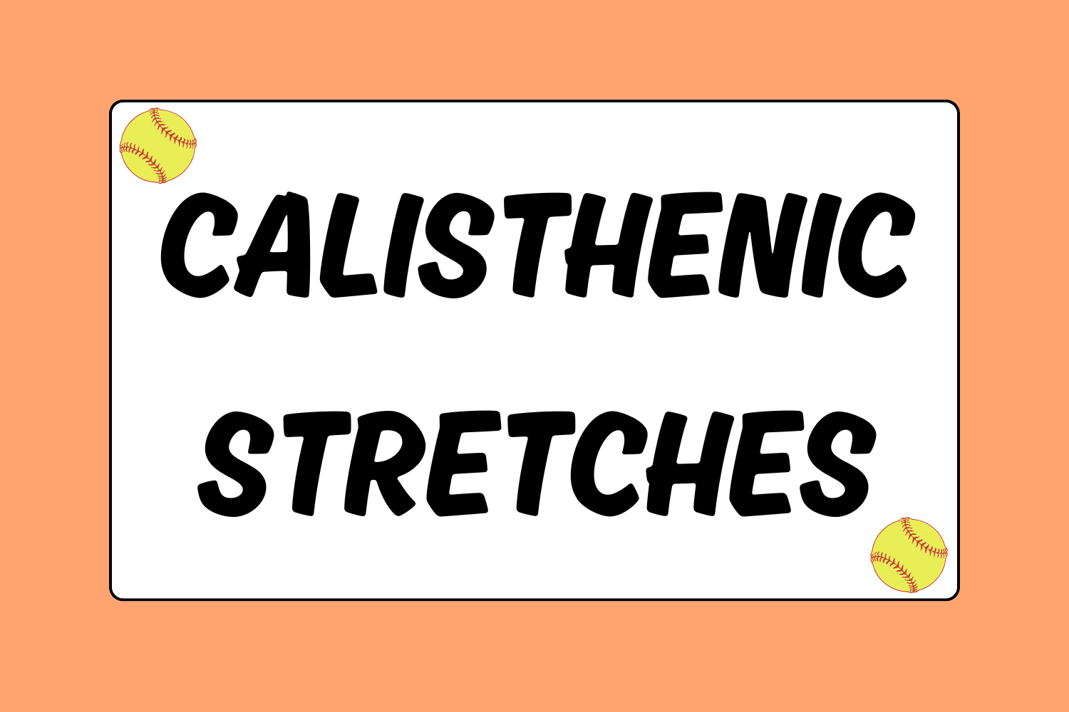 Calisthenic Stretches For Softball