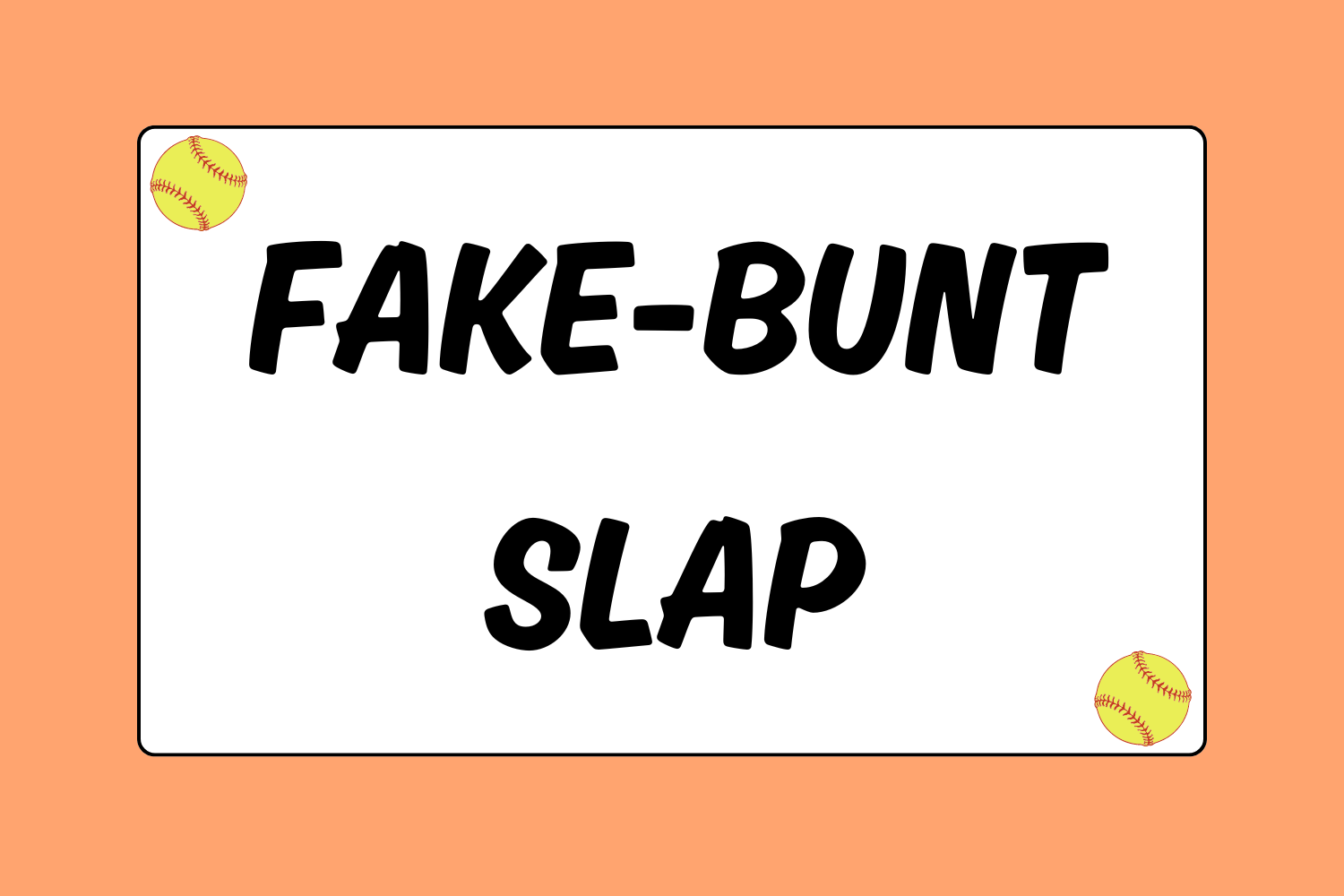 How To Do A Fake-bunt Slap In Softball