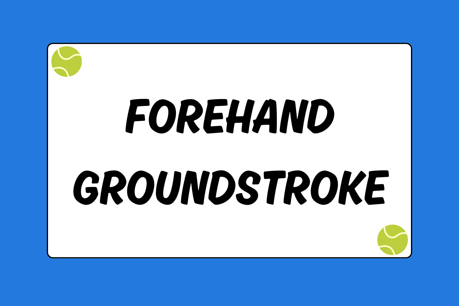 How To Hit A Forehand Groundstroke In Tennis