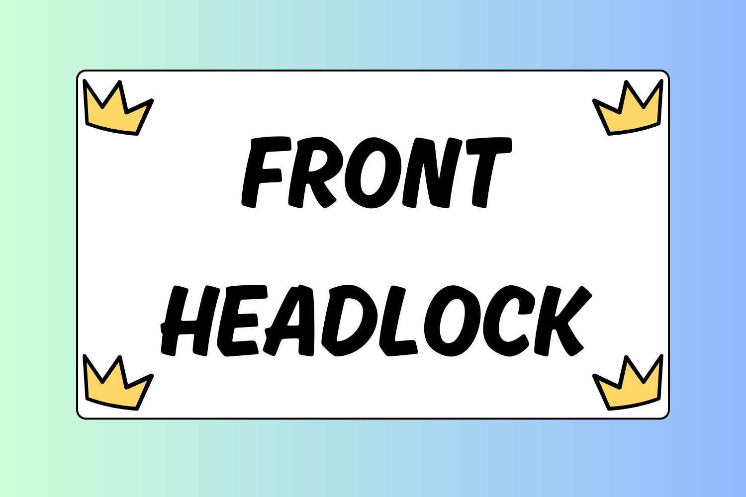 How To Score With A Front Headlock