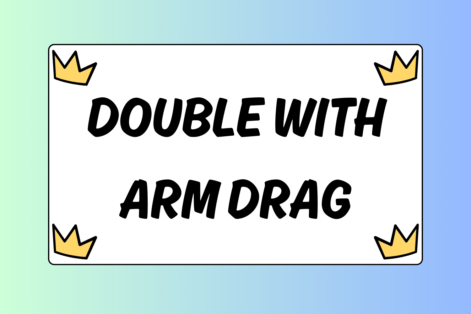How To Set Up A Double With An Arm Drag