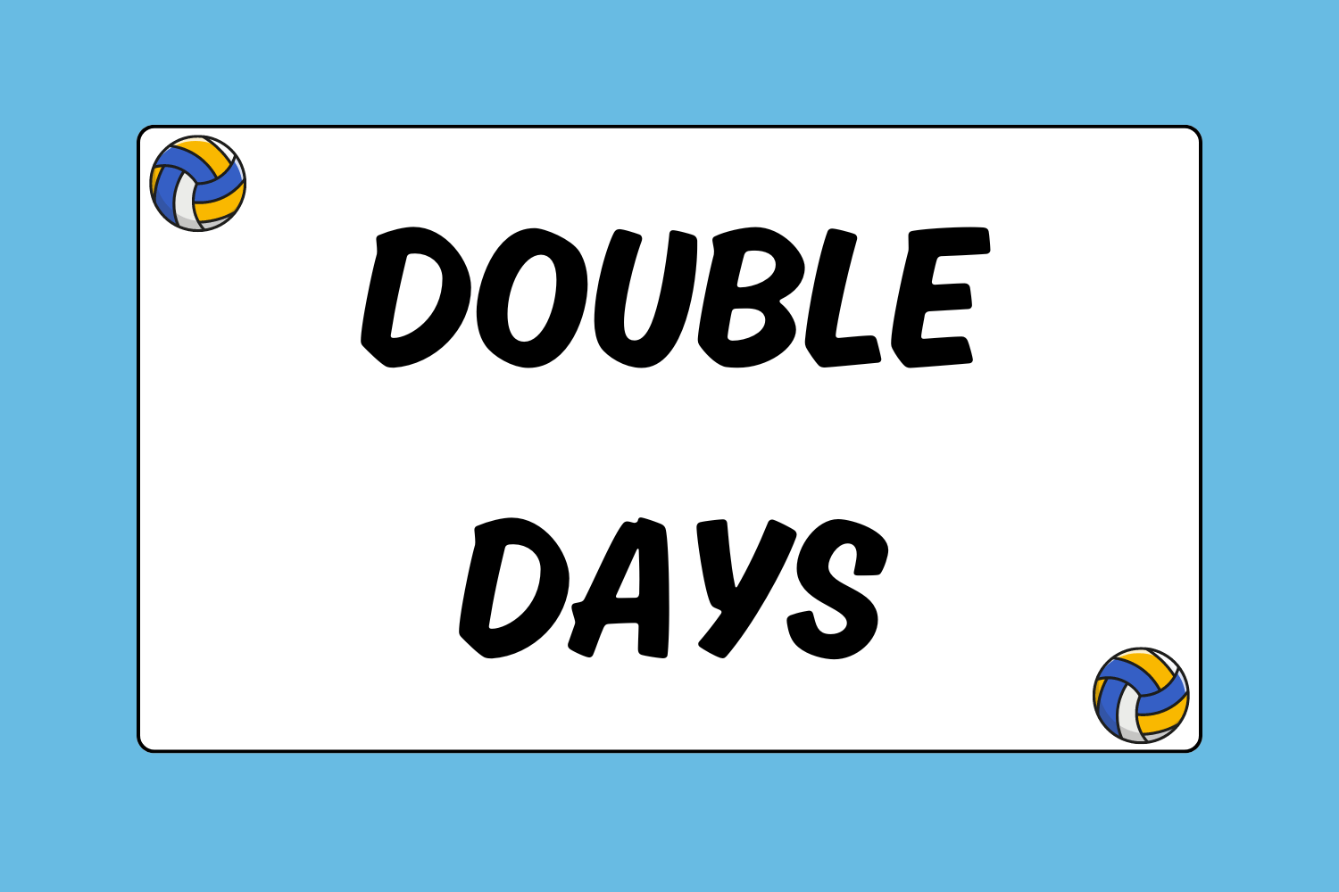 How To Survive Volleyball Double Days